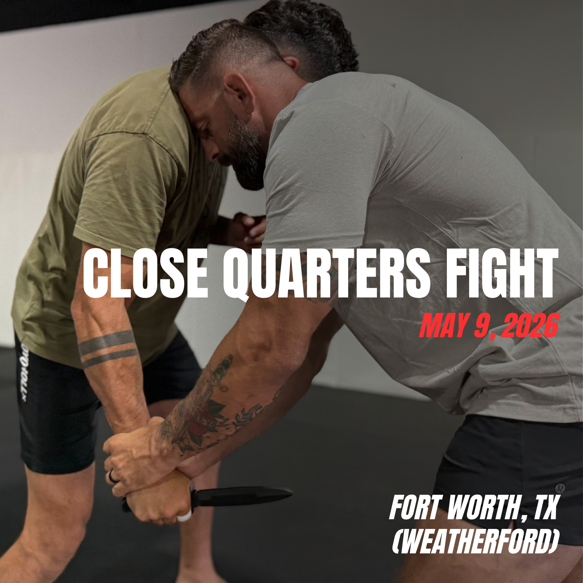 Weatherford, TX - Close Quarters Fight (CQF) (May 9, 2026) – Sheepdog ...